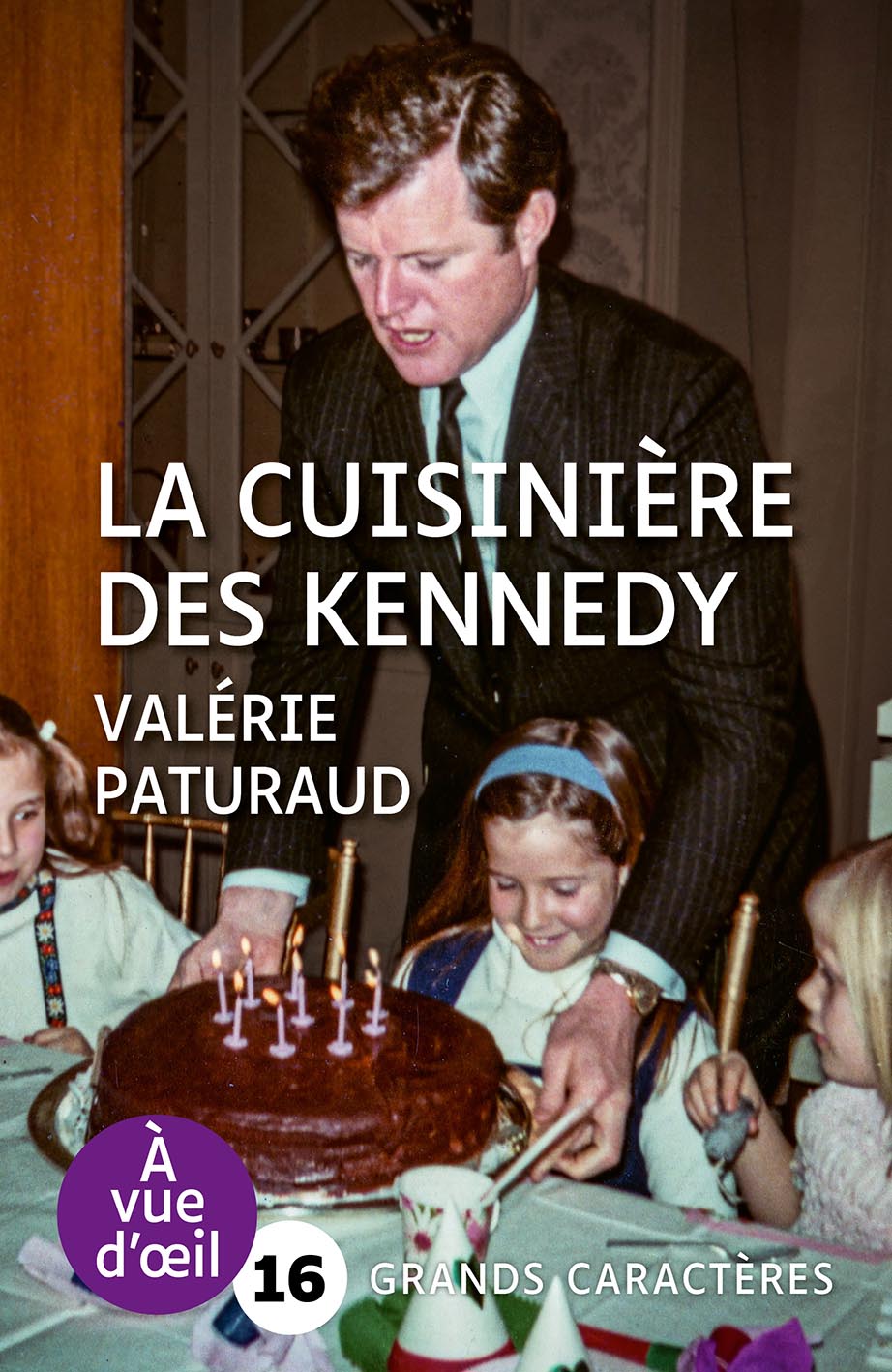 La Cuisinière des Kennedy - Éditions À vue d’œil