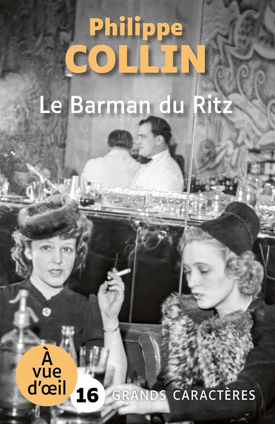 Le Barman du Ritz : un cocktail réussi - Éditions À vue d’œil